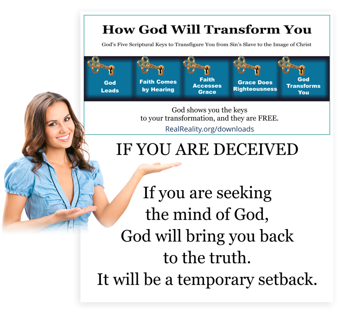 If You Are Deceived, God Will Bring You Back - Real Reality