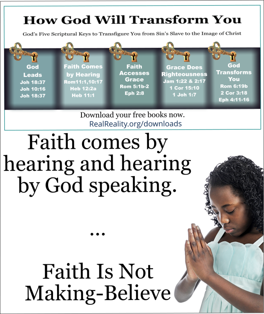 Faith comes by hearing and hearing by God speaking. … Faith Is Not ...